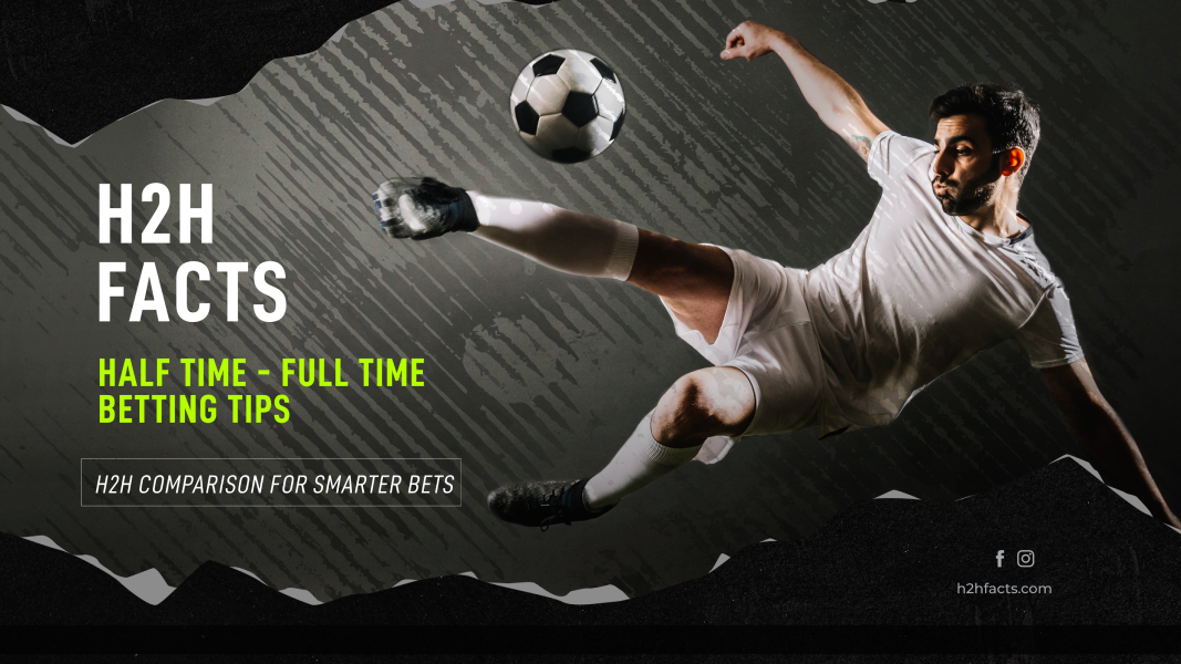 Best HT FT Stats and Predictions | Daily Predictions